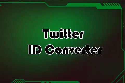 ≡ X / Twitter ID Converter 2025 ᐈ Get Twitter User ID and Username